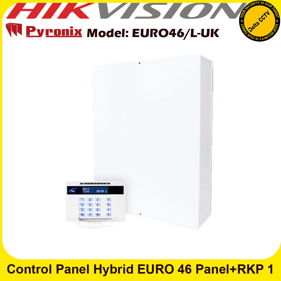 Pyronix EURO46/L-UK Control Panel Hybrid EURO 46 Panel +RKP 1