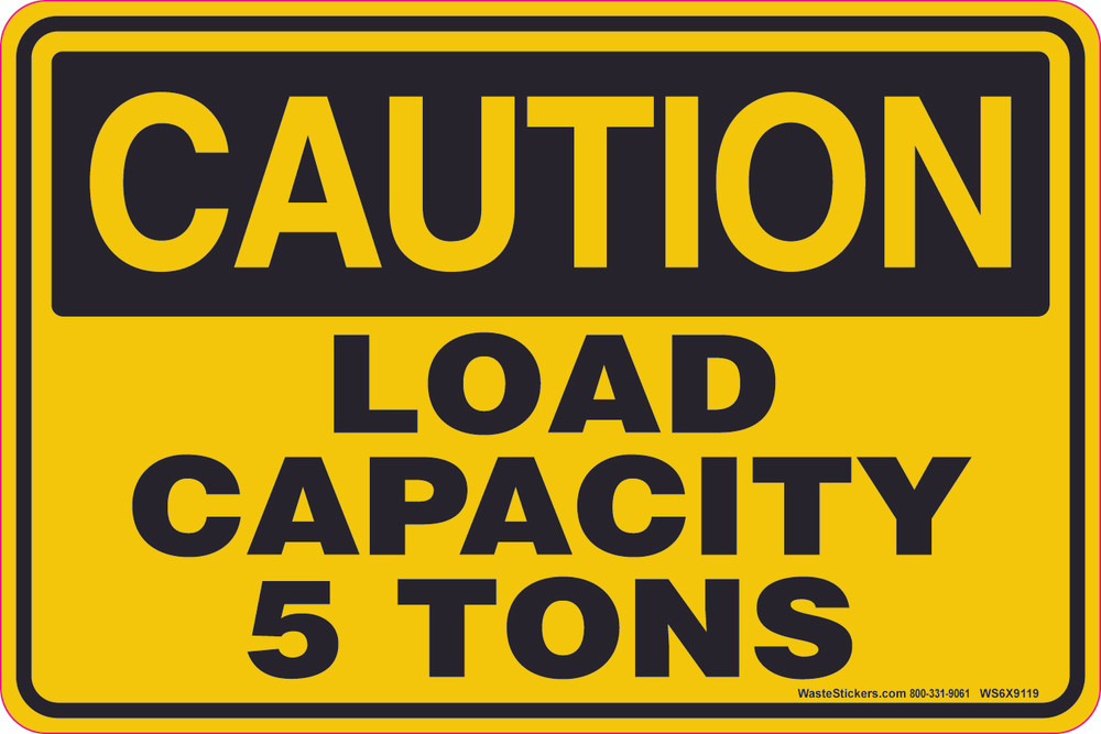 Caution, Load, Capacity, 5, Tons, Decal, WS6x9119, WS6x9,
