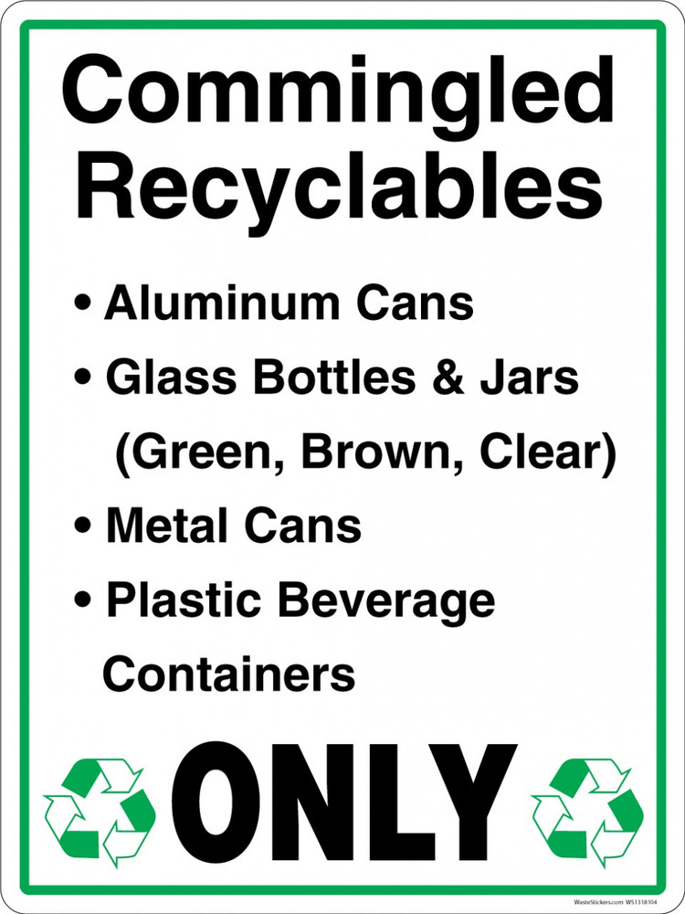 Commingled Recyclables Only Decal, 1318, 13x18