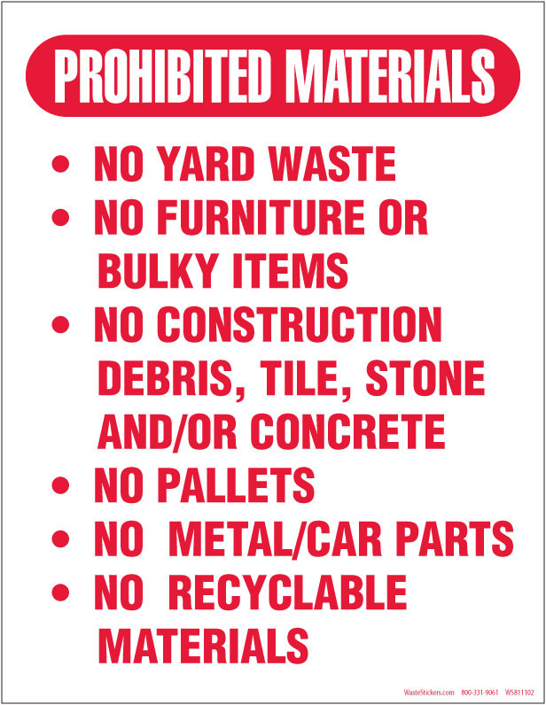 8.5 x 11"Prohibited Materials