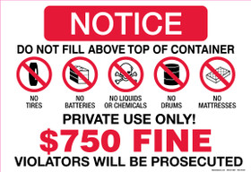 11 x 16" Notice Do Not Fill Above Top Of Container, Private Use Only ...