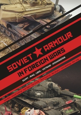 Soviet Armor in Foreign Wars Book Review - LAST CAVALRY LLC
