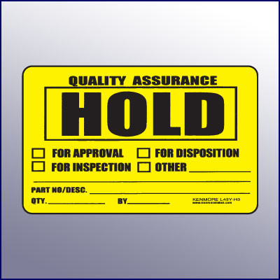 Hold Quality Assurance Label 4 x 3 - Kenmore Label & Tag