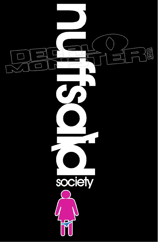 Nuff Said Society JDM Decal Sticker - DecalMonster.com