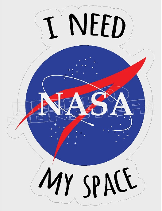 NASA I need my Space 1 Decal Sticker - DecalMonster.com