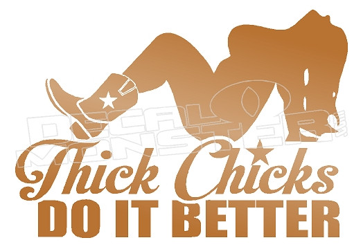 Thick Chicks Do It Better Decal Sticker Dm