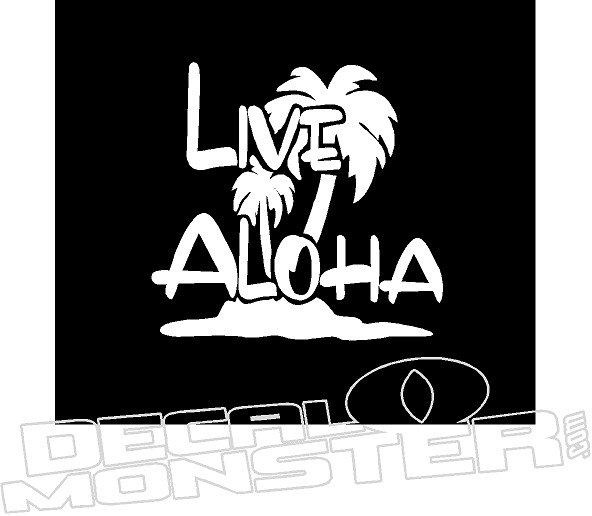Live Aloha Hawaii Decal Sticker - DecalMonster.com