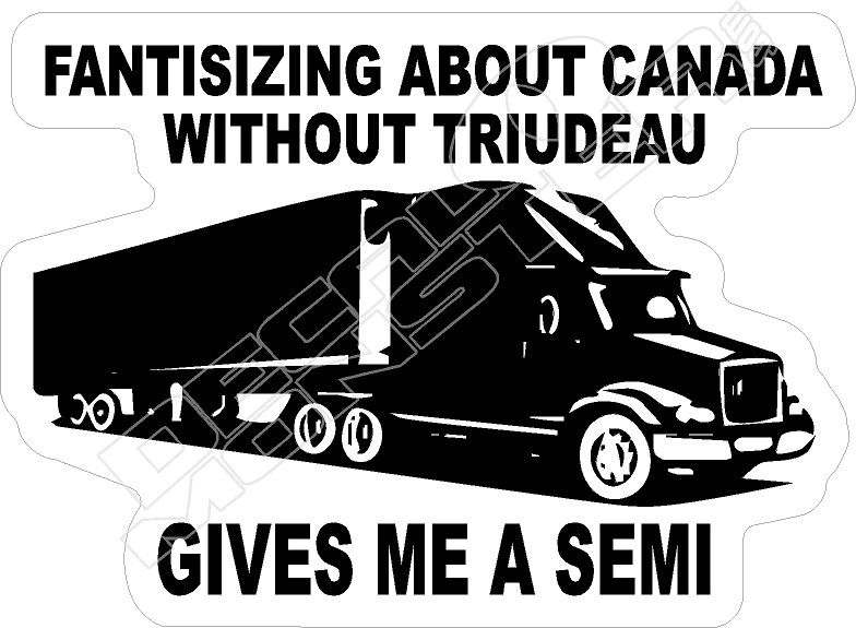 Without Trudeau Gives Semi2 Decal Sticker - DecalMonster.com