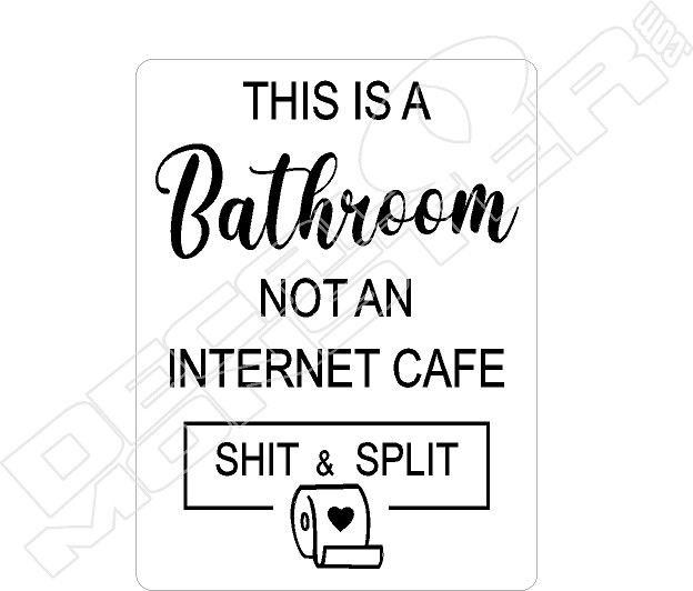 Bathroom Shit and Split Decal Sticker - DecalMonster.com