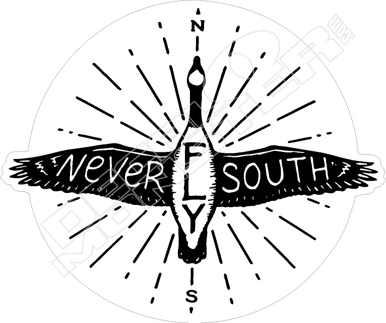 Never Fly South Goose Compass Decal Sticker - DecalMonster.com