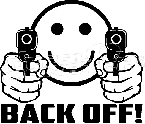 Back Off Happy Face Guns 1 Decal Sticker - DecalMonster.com