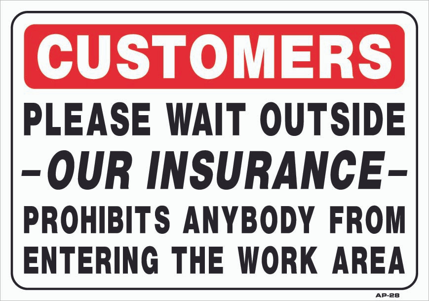 14x20 Sign - Customers wait outside...our insurance prohibits (14in x ...